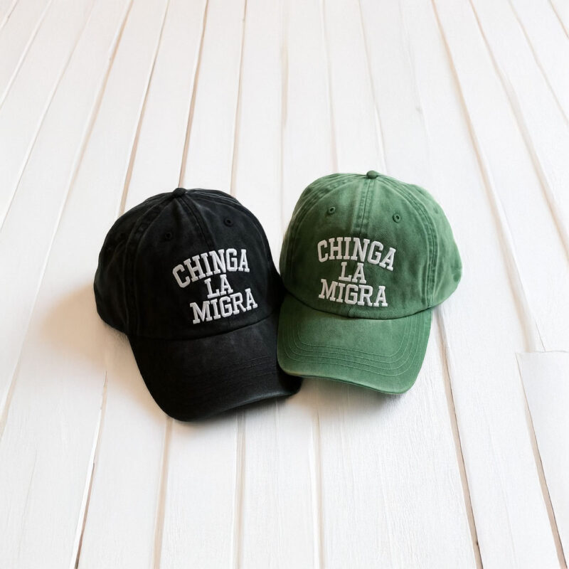 Embroidered Chinga La Migra Hat - Anti ICE